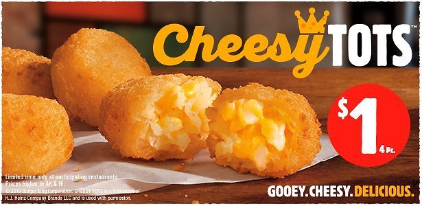 Burger King / Cheesy Tots Return / Limited Time - Mojosavings.com
